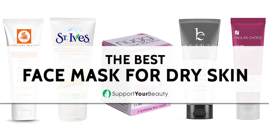 Best Face Mask For Dry Skin (Updated 2023)