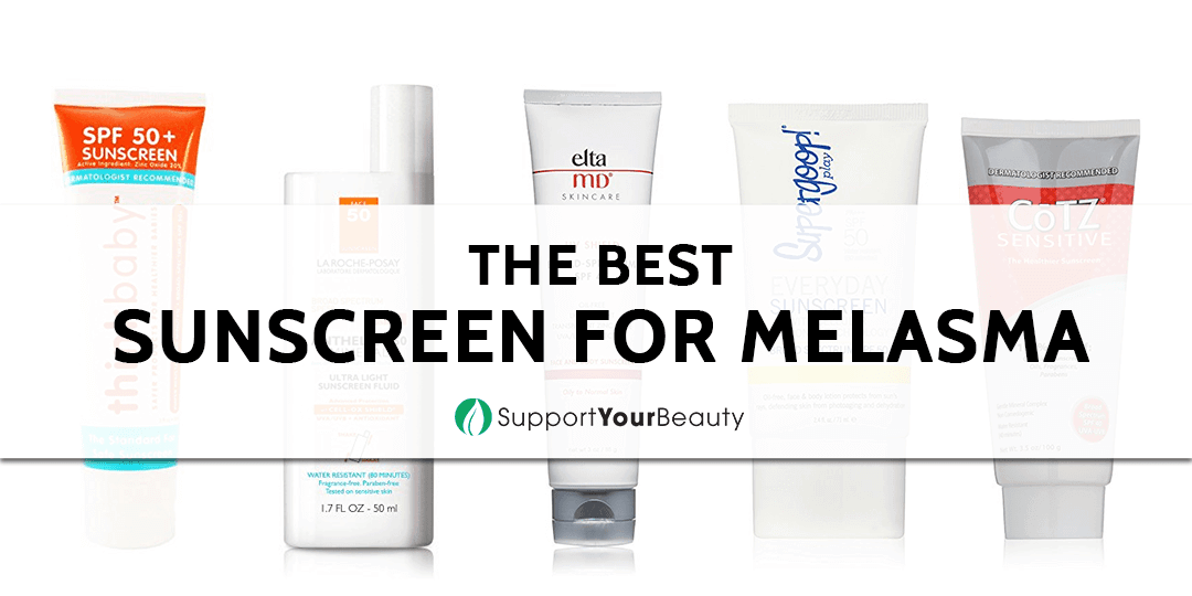 Best Sunscreen For Melasma (Updated 2023)